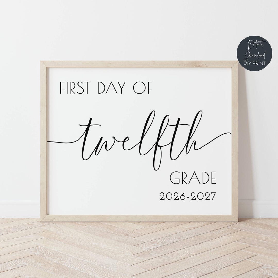 First Day of Twelfth Grade Sign 2026-2027, Printable 12th Grade Class ...