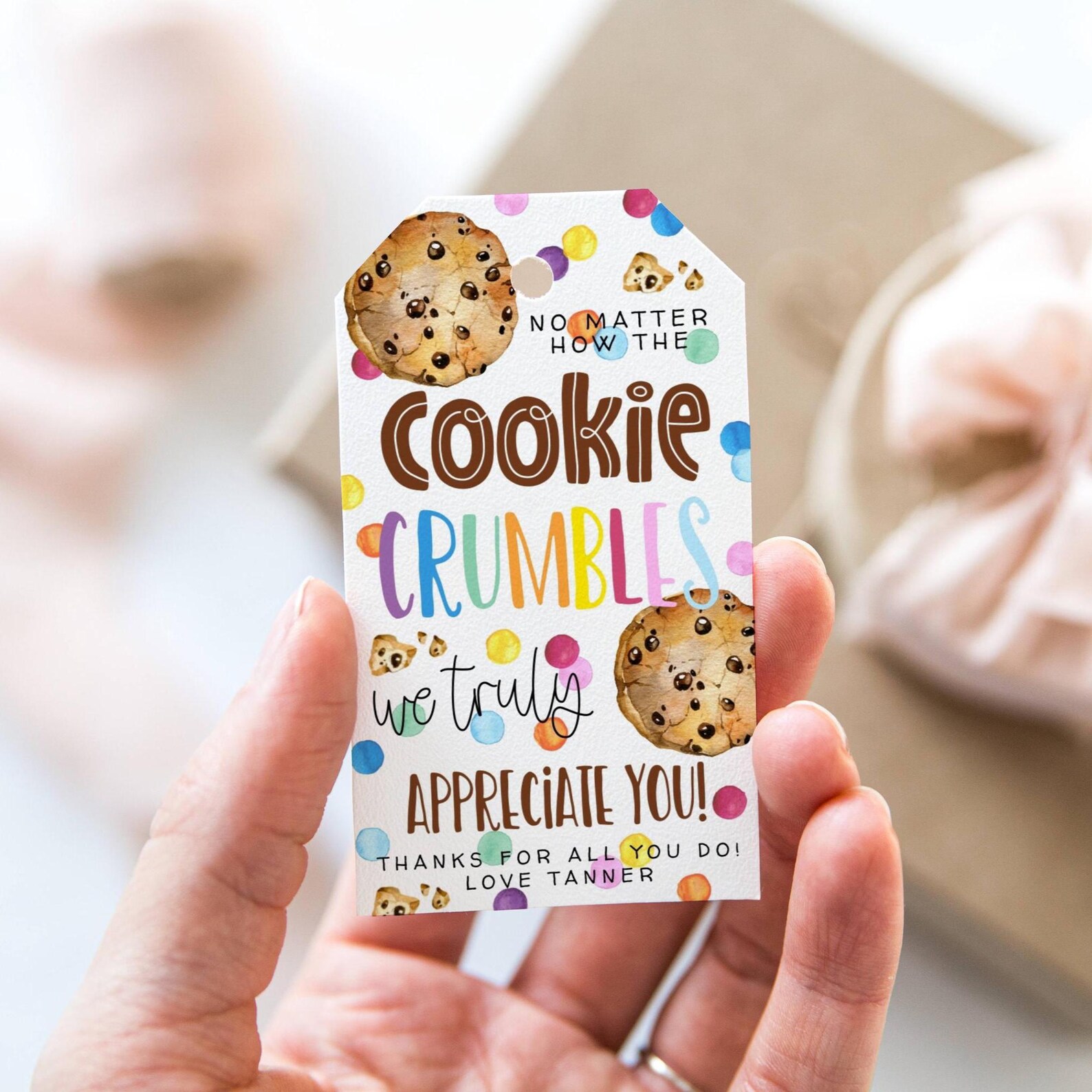 No Matter How the Cookie Crumbles Gift Tag Template, Printable Teacher ...