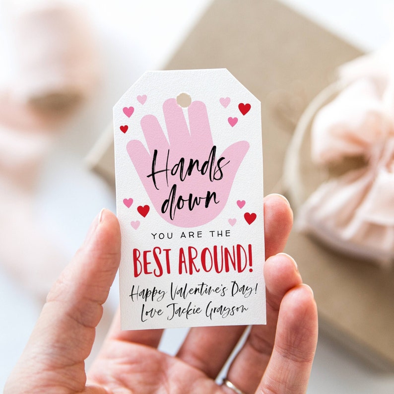 Hands Down You Are the Best Valentine's Day Gift Tag Template ...