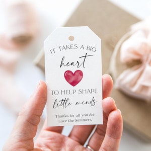It Takes A Big Heart to Shape Little Minds Gift Tag Template, Printable ...
