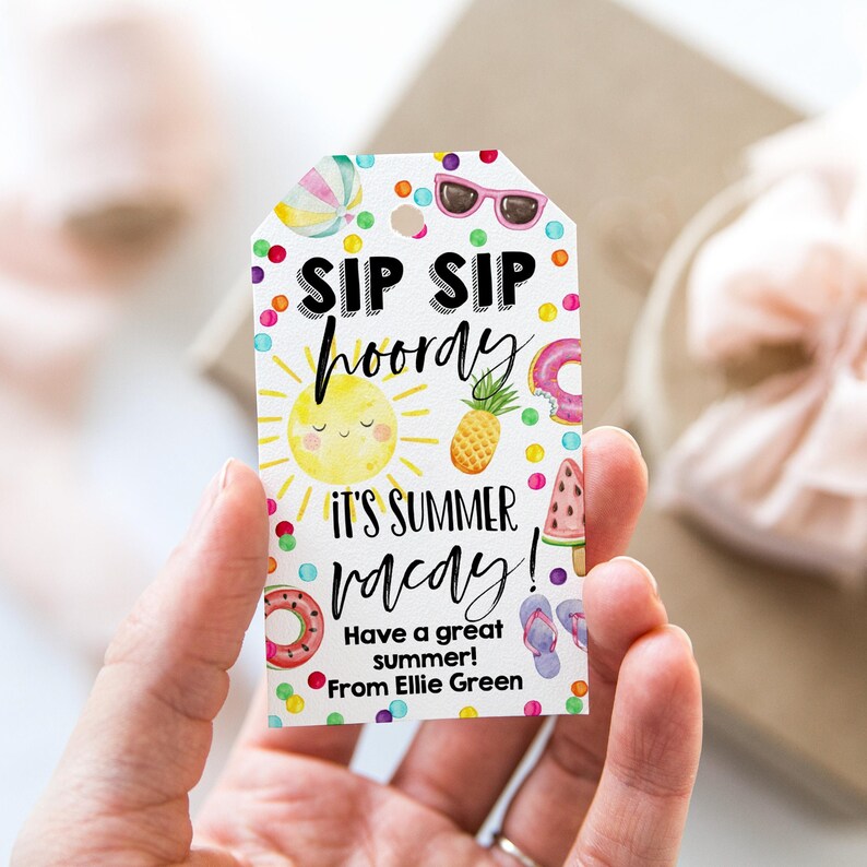 Sip Sip Hooray It's Summer Vacay Gift Tag Template, Printable Teacher ...