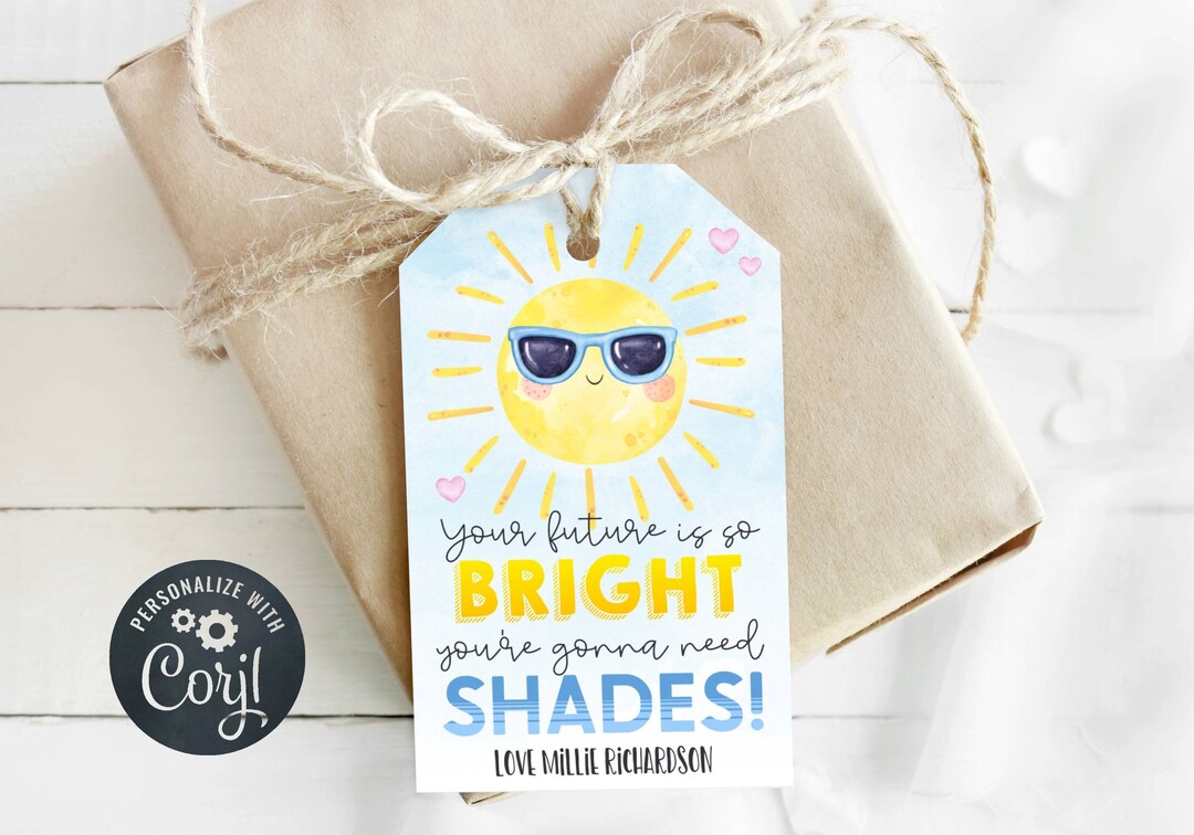 Your Future is so Bright You're Gonna Need Shades Gift Tag - Etsy