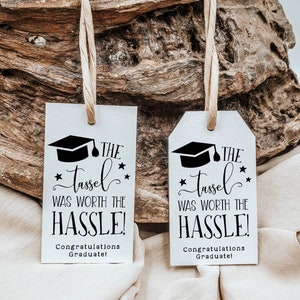Graduation Gift Tag Template, Printable the Tassel Was Worth the Hassle ...
