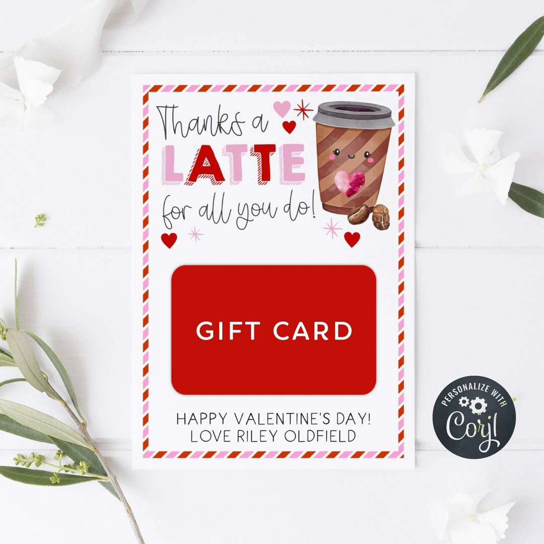 Thanks A Latte Valentine's Day Teacher Gift Card Holder Template ...
