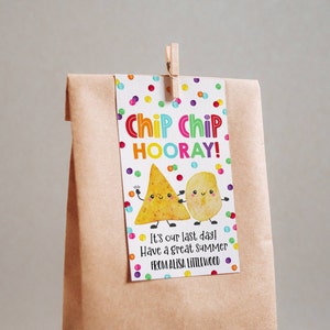 Last Day of School Chips Gift Tag Template, Printable Chip Chip Hooray ...