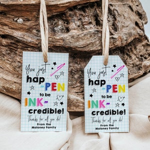 You Happen to Be Ink-credible Gift Tag Template, Printable Teacher ...