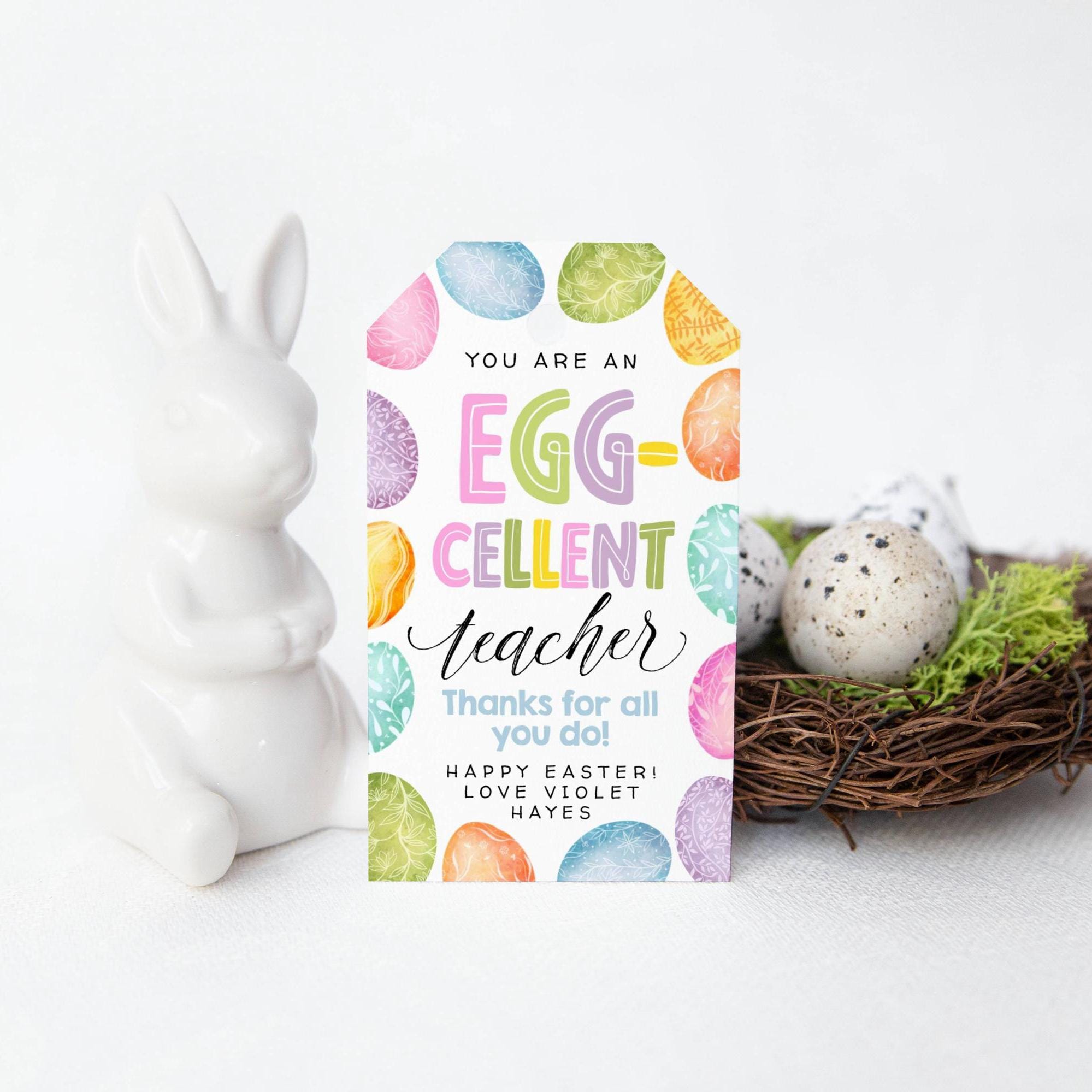 Egg-cellent Teacher Easter Gift Tag Template, Printable Easter Eggs ...