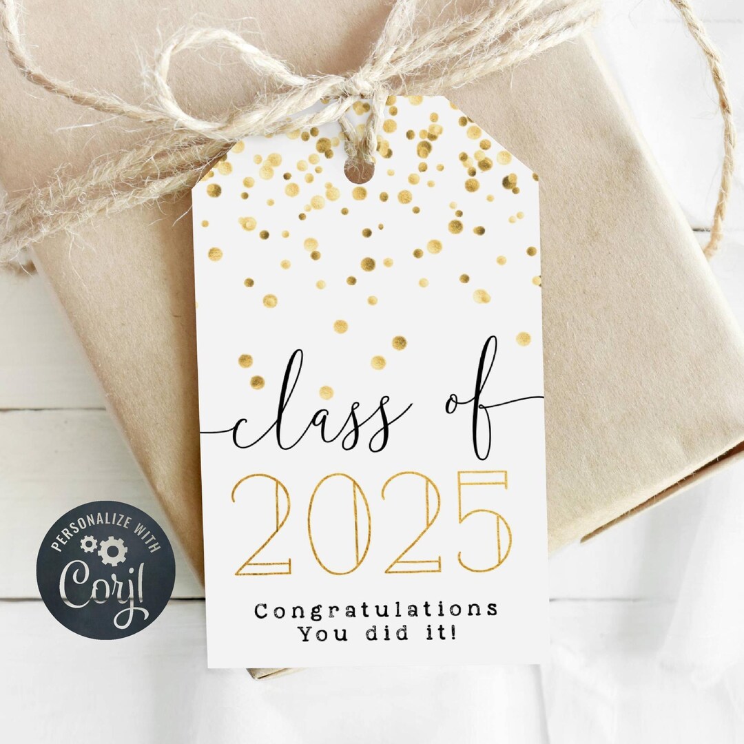 Graduation Class of 2025 Favor Tag Template, Printable Gold Confetti ...
