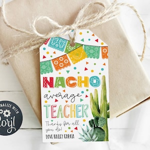 Nacho Average Teacher Gift Tag Template Printable Mexican - Etsy