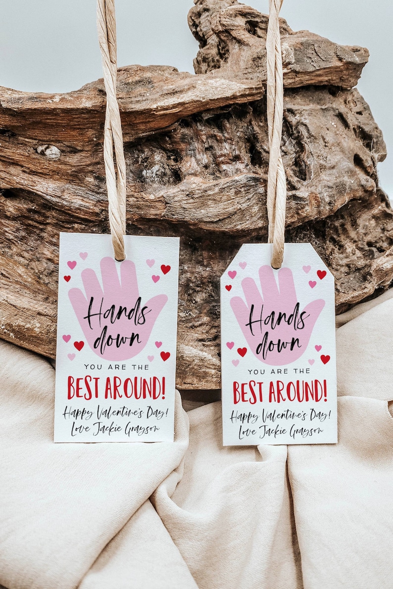 Hands Down You Are the Best Valentine's Day Gift Tag Template ...
