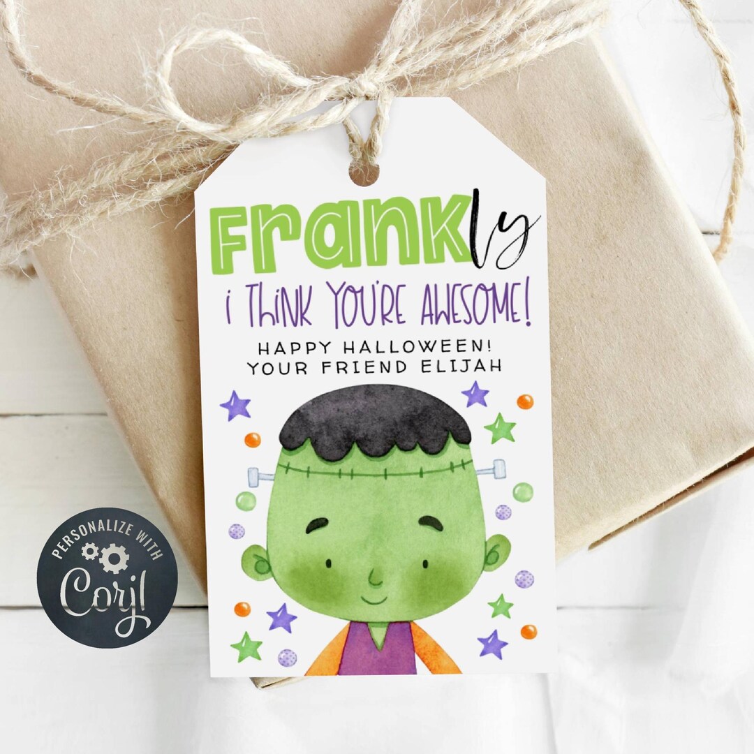 Frankenstein Halloween Favor Tag Template, Printable Frankly I Think ...