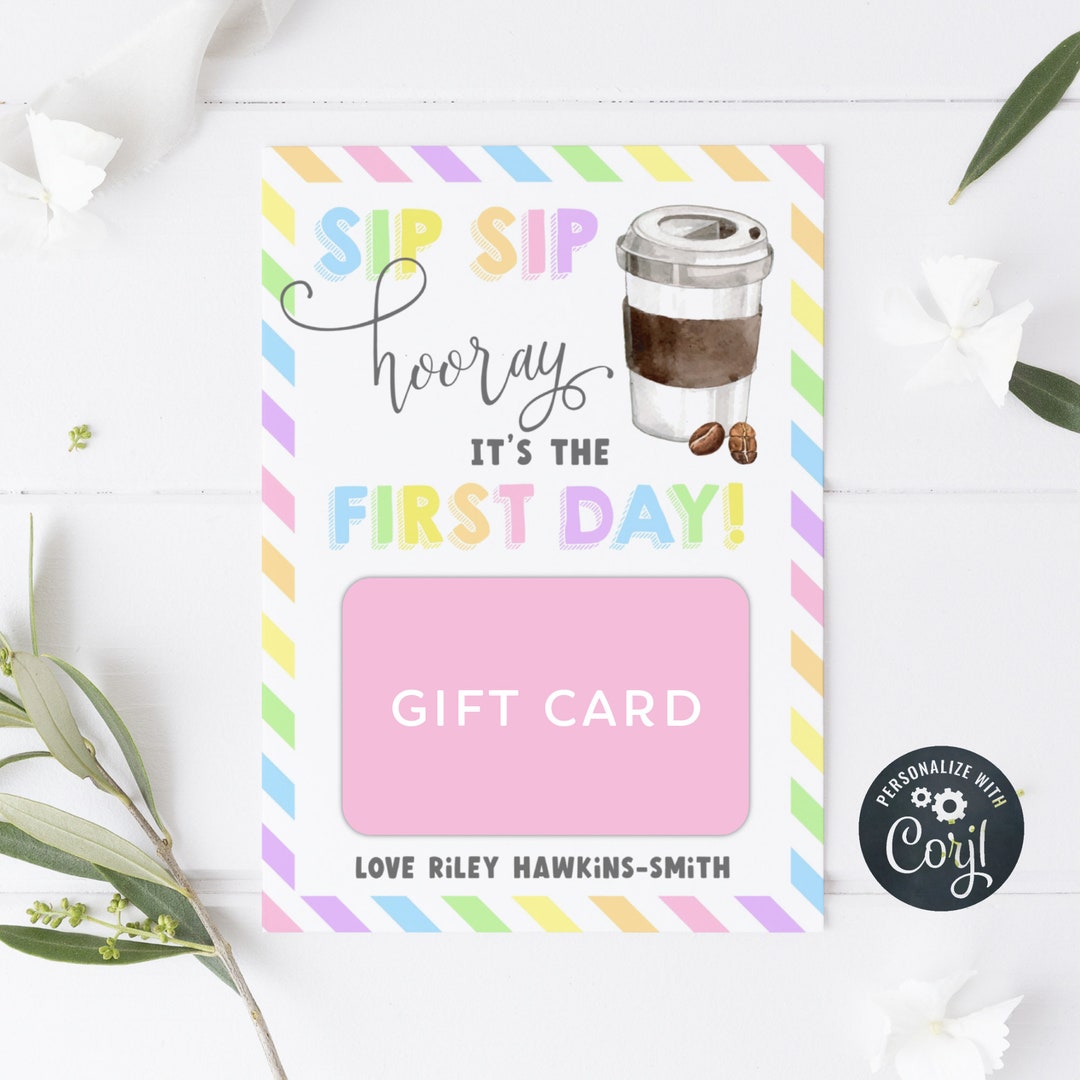 Sip Sip Hooray First Day of School Coffee Gift Card Holder Template ...
