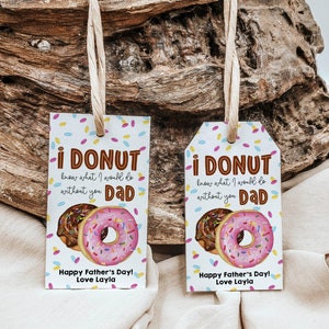 Father's Day Donut Gift Tag Template, Printable I Donut Know What I'd ...