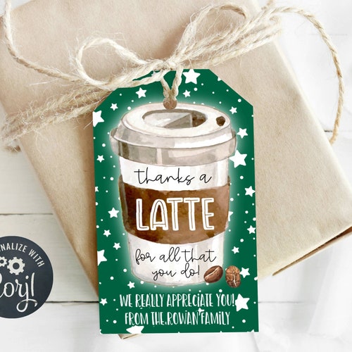 Printable/editable Thanks a Latte Coffee Gif Tag for Teachers - Etsy