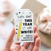 Let's Start This Year off Write Gift Tag Template, Printable Back to ...