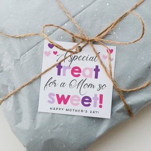 A Special Treat for A Mom so Sweet Gift Tag Template, Printable Mother ...