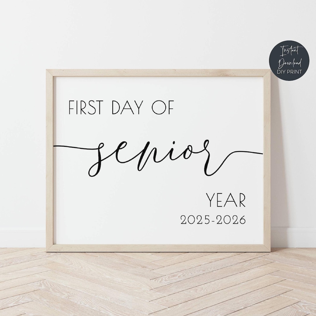 First Day of Senior Year Sign 2025-2026, Printable Class Sign, Minimal ...