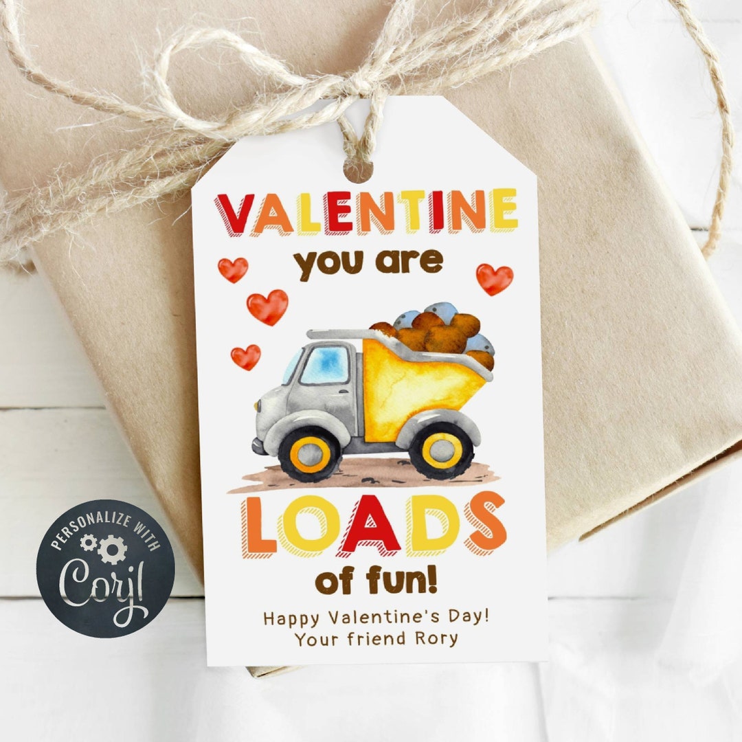 Valentine's Day Dump Truck Gift Tag Template, Printable You Are Loads ...