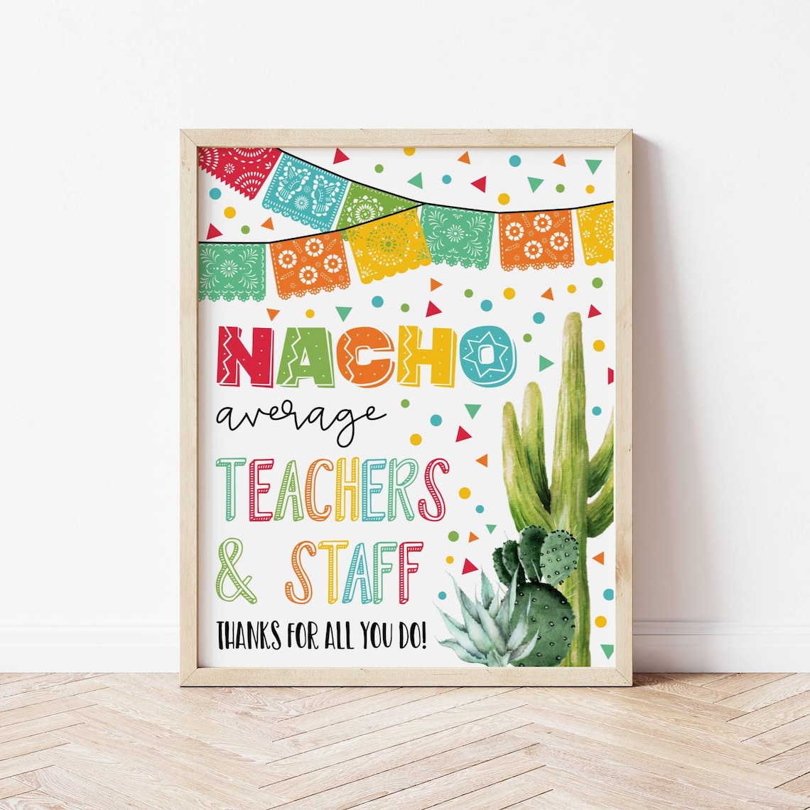 Nacho Average Teachers & Staff Sign Template, Printable Teacher ...