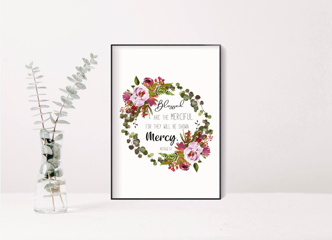 The Beatitudes Print, Blessed Are the Merciful Matthew 5:7, Bible Verse ...