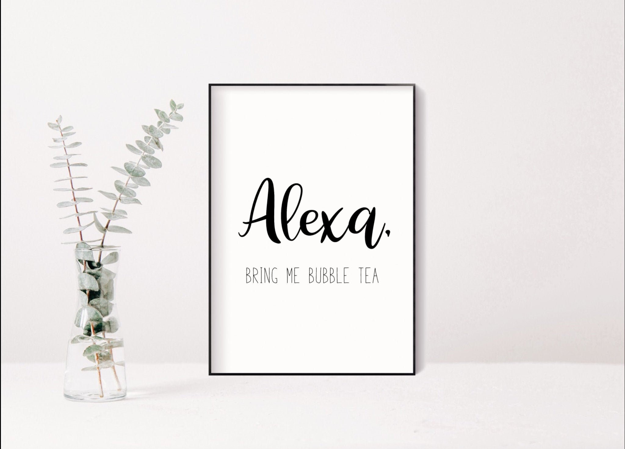 Bubble Tea Print, Boba Digital Printable, Alexa Bring Me Buble Tea ...