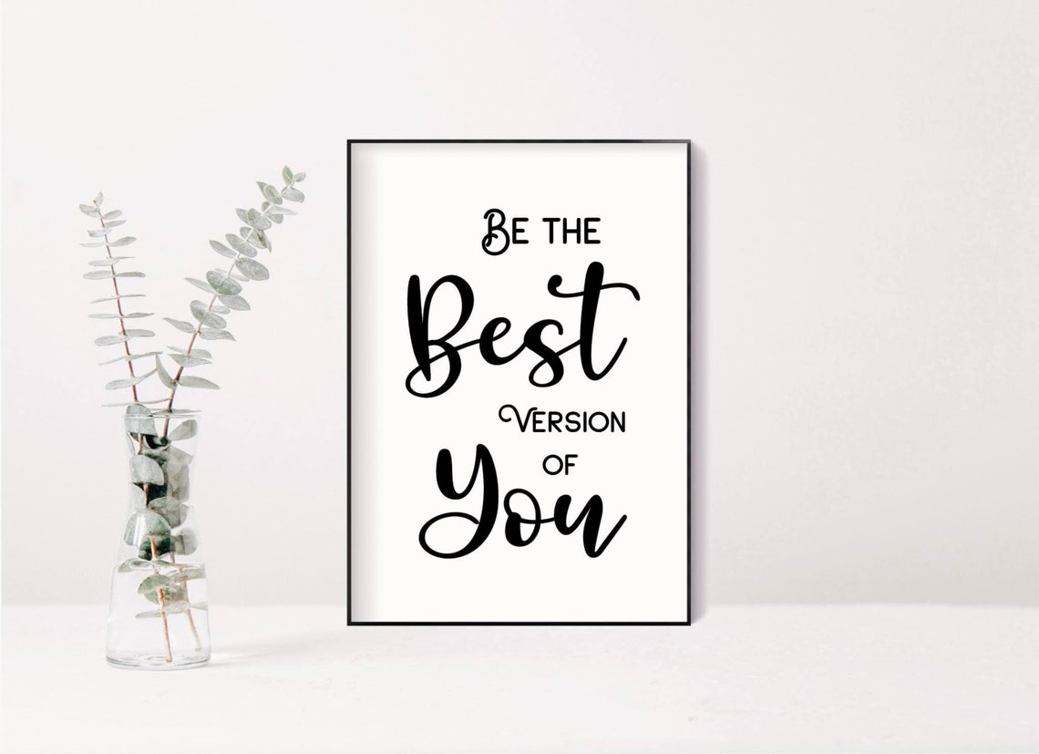 Be the Best Version of You Printable, Motivational Quote Wall Art ...