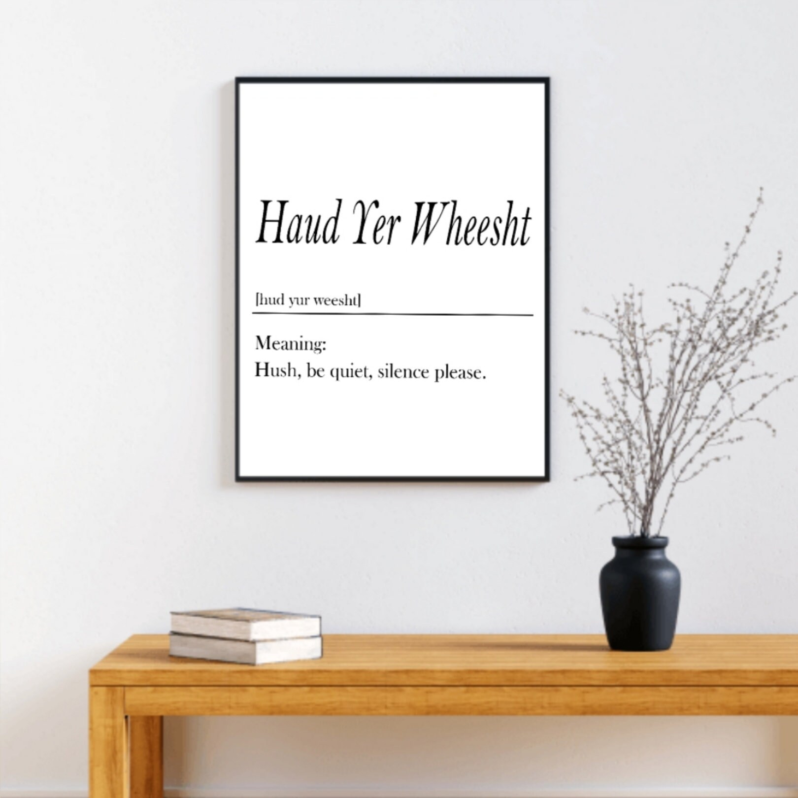 Scottish Slang Print-haud Yer Wheesht - Etsy