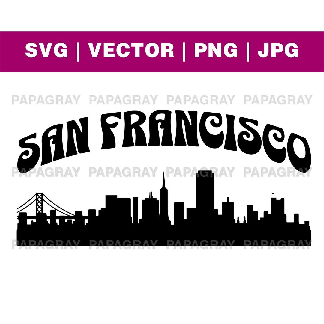 San Francisco Skyline SVG | Digital Download | California State, Bay ...