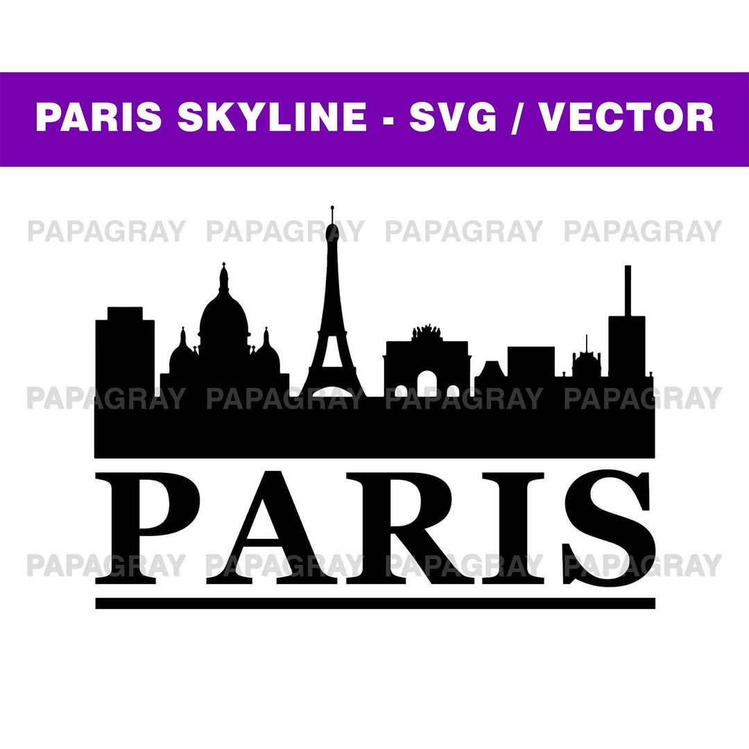 Paris Skyline SVG | Digital Download | Paris SVG, Paris France PNG ...