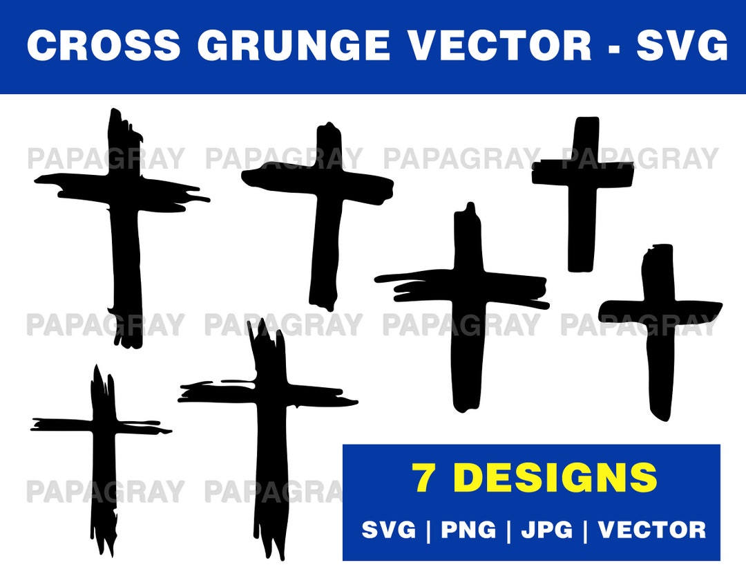 Grunge Cross SVG Pack 7 Designs Digital Download Crosses Vector, Cross ...