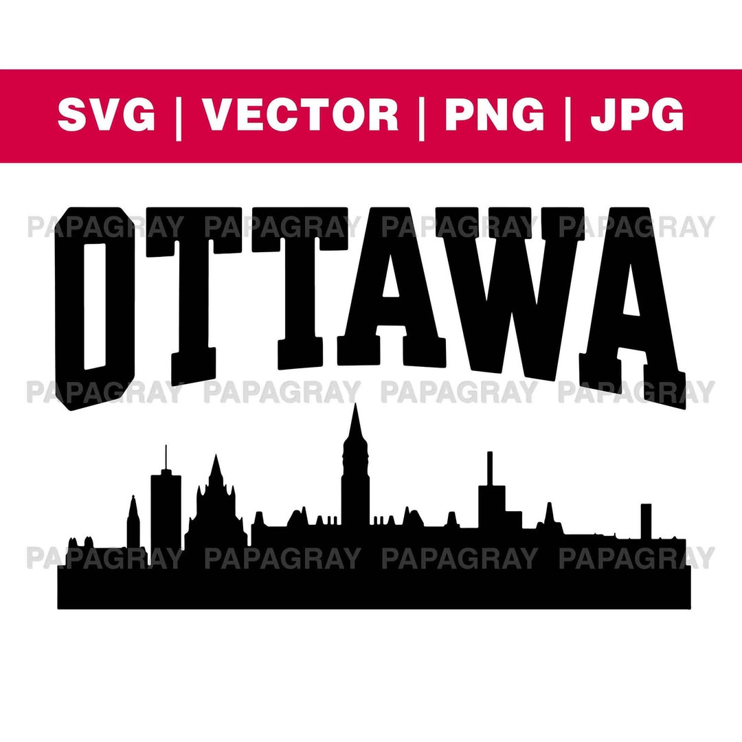 Ottawa Skyline SVG | Digital Download | Vector Skyline Graphic ...