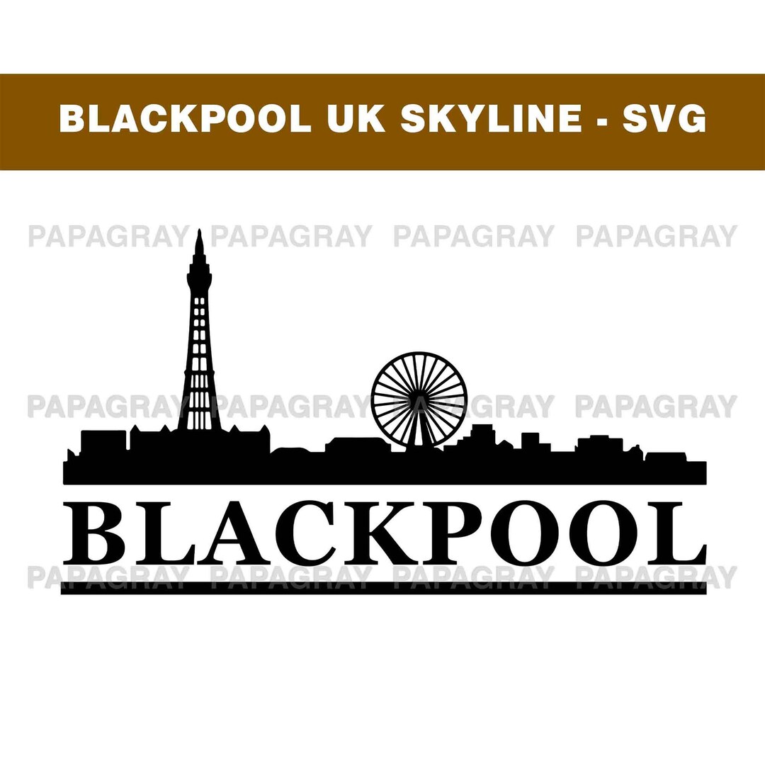 Blackpool UK Skyline SVG: Vector Graphic (digital Download) - Etsy