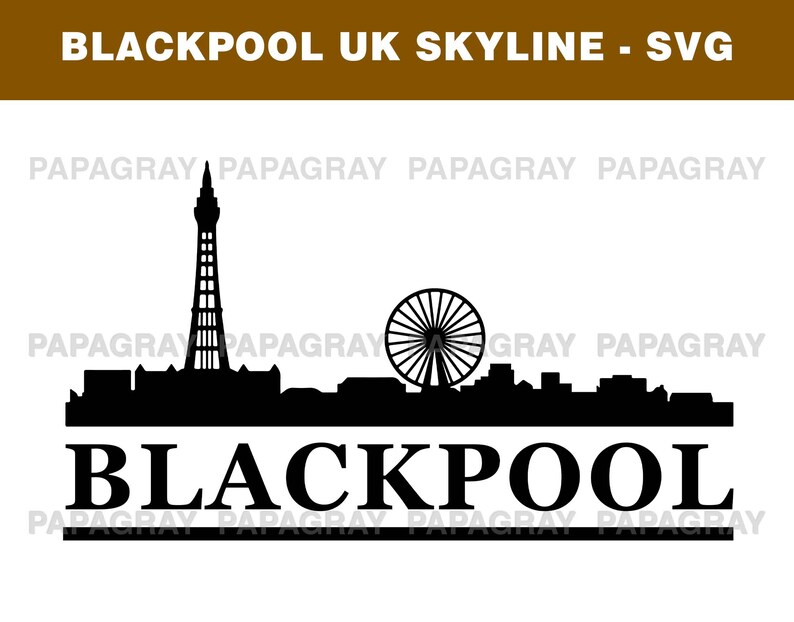 Blackpool UK Skyline SVG Digital Download Blackpool SVG - Etsy