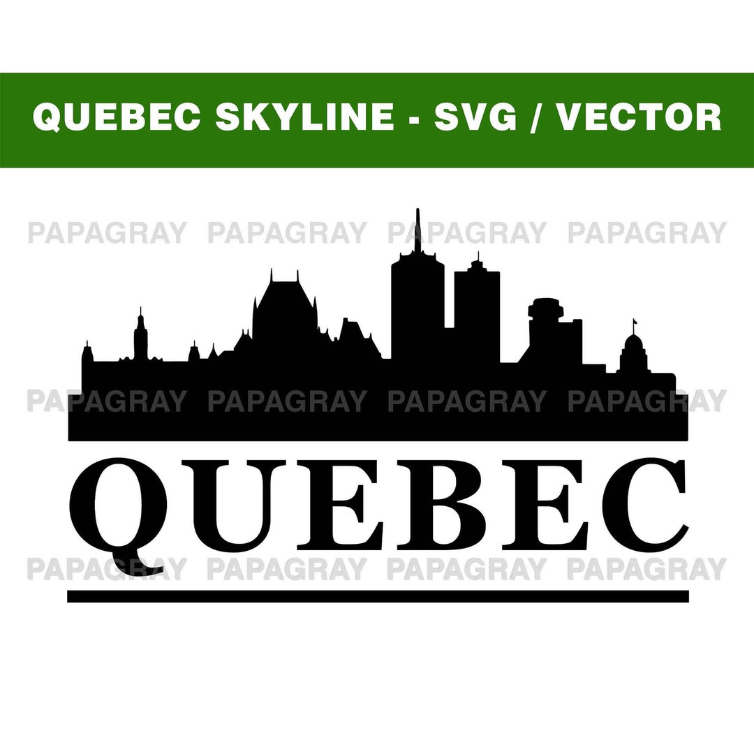 Quebec Skyline SVG | Digital Download | Quebec SVG, Quebec Canada PNG ...