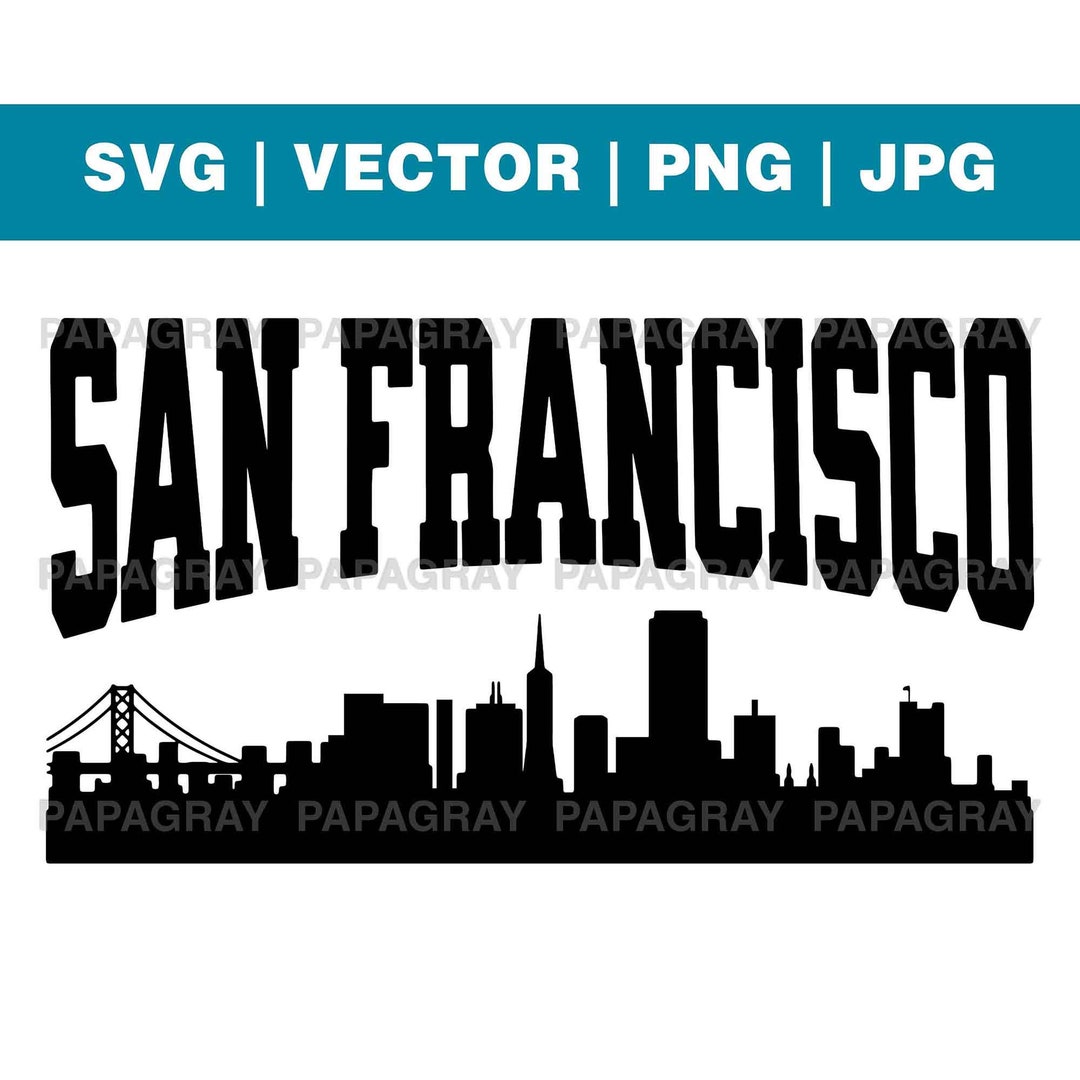San Francisco California Skyline SVG | Digital Download | California ...