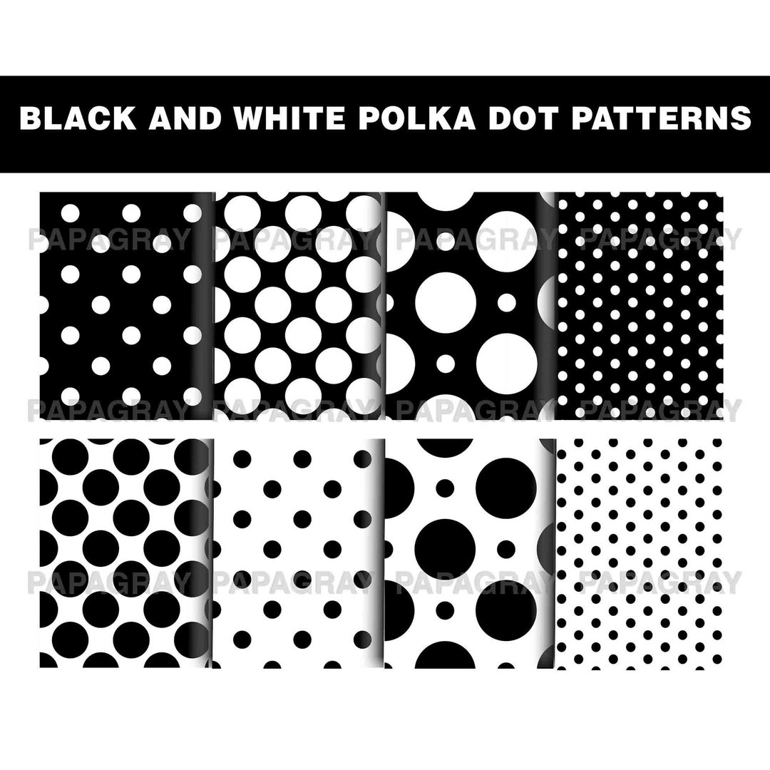 Black and White Polka Dot Patterns 8 Designs Digital Download 300 DPI ...