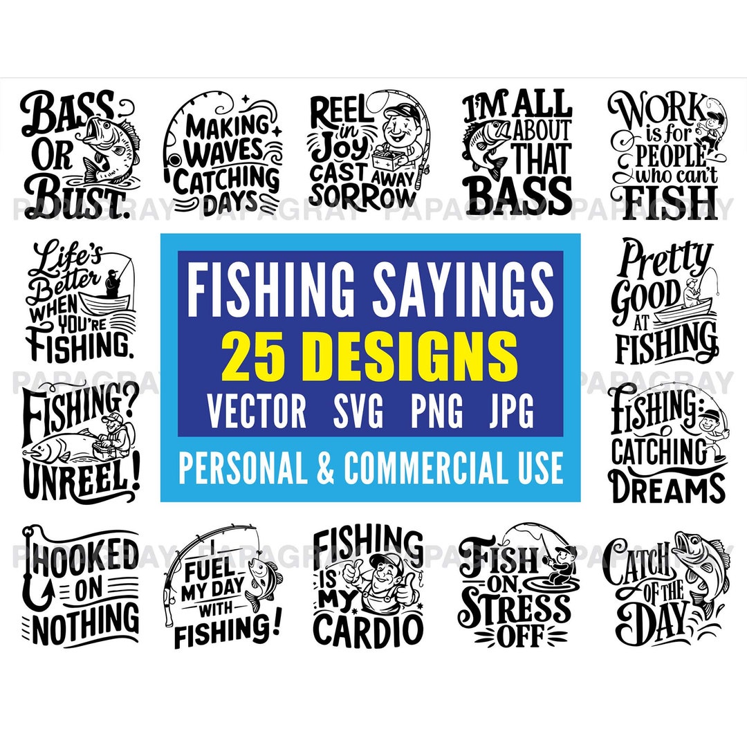 25 Fishing SVG Vector Bundle Digital Download Angling Quotes, Trawling ...