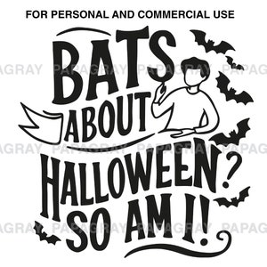 Halloween Bats Sayings SVG Vector Bundle 18 Designs Digital Download ...