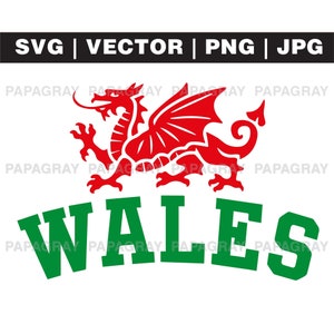 Wales SVG Vector Graphic | Digital Download | Welsh PNG, SVG Cut File ...