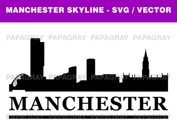 Manchester Skyline SVG Digital Download Manchester SVG | Etsy