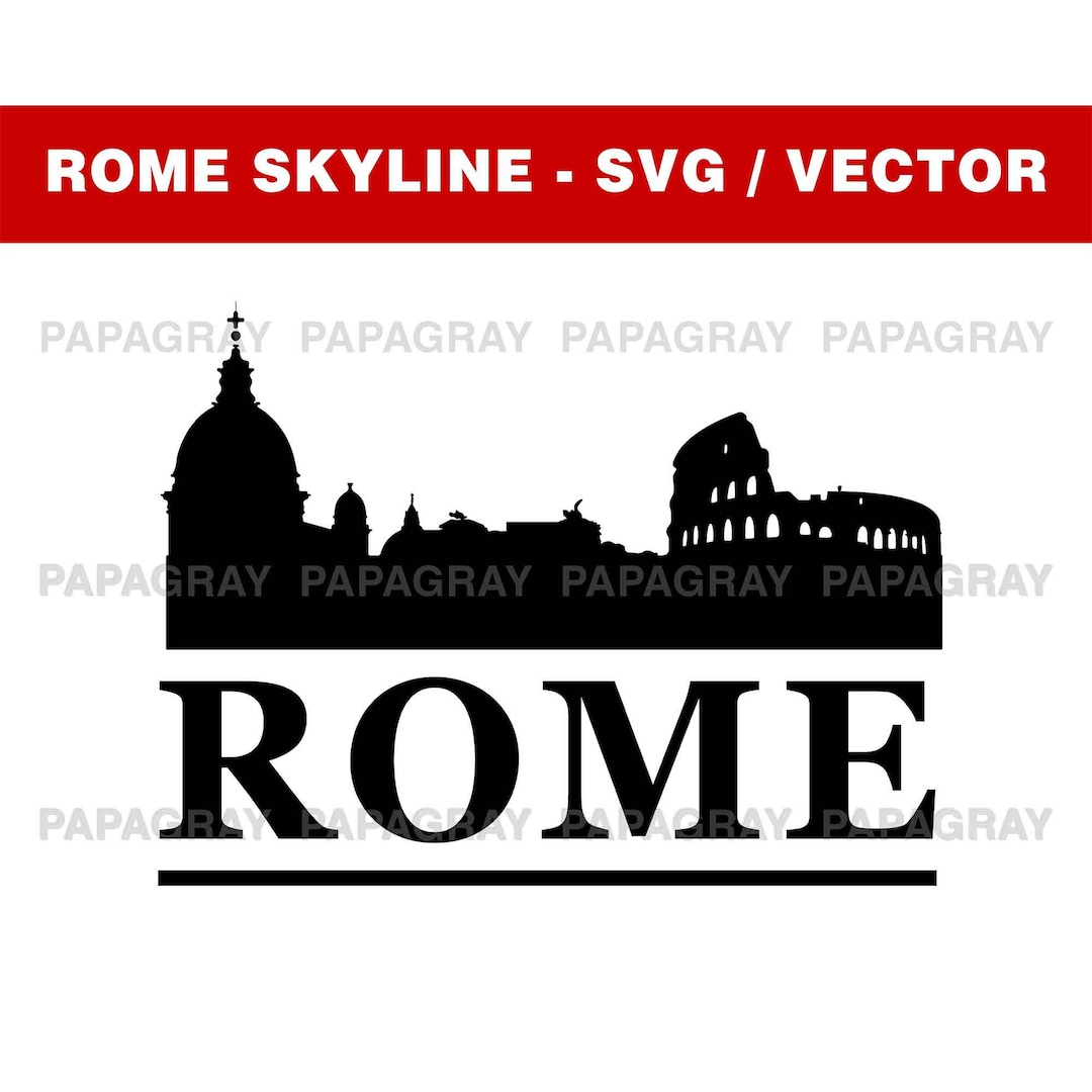 Rome Skyline SVG | Digital Download | Rome SVG, Rome Italy PNG Vector ...