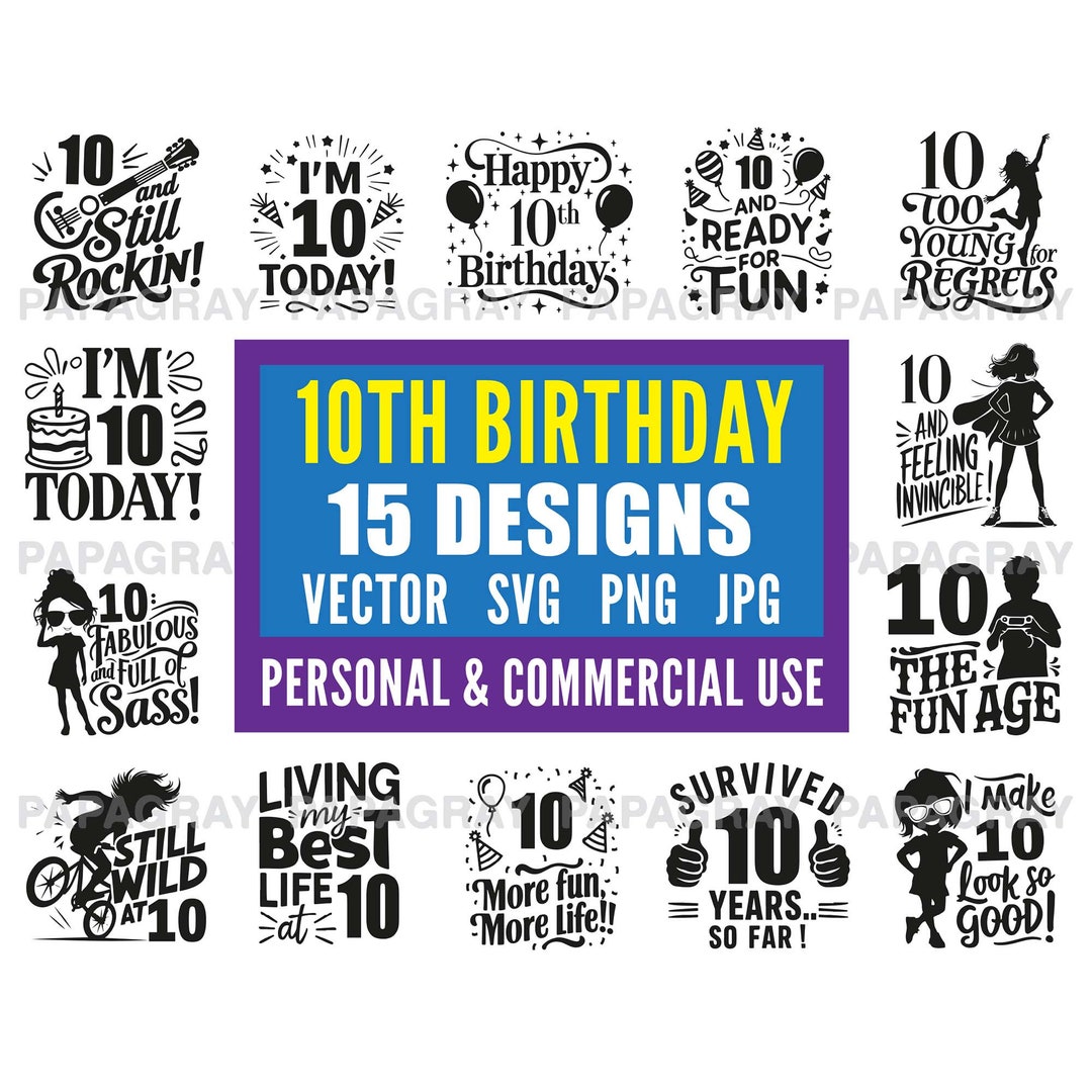 10th Birthday SVG Vector Bundle: 15 Graphic Designs (digital Download ...