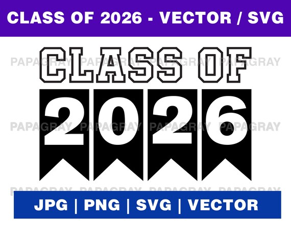 Class of 2026 SVG Graphic Digital Download Class of 2026 - Etsy