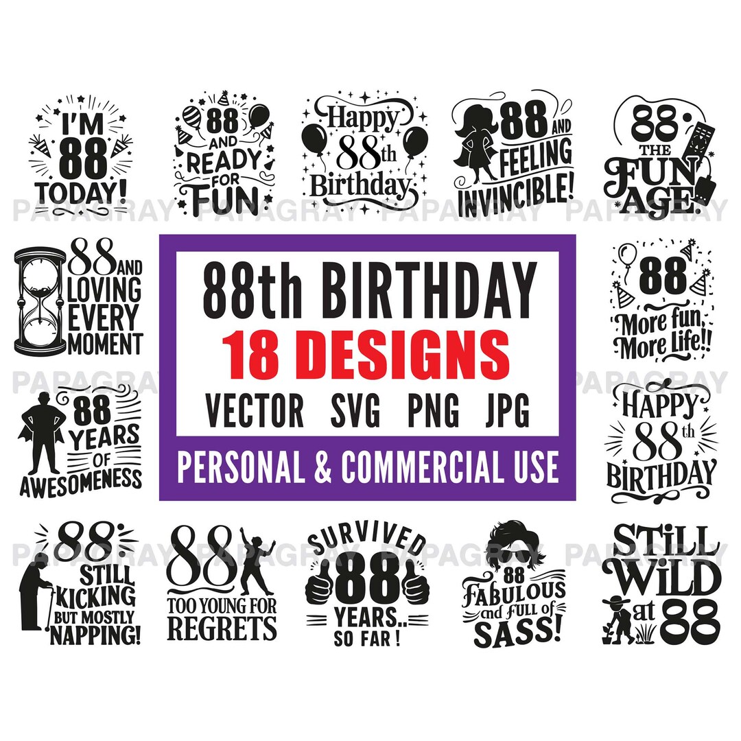 88th Birthday SVG Bundle - 18 Designs | Digital Download | Birthday ...