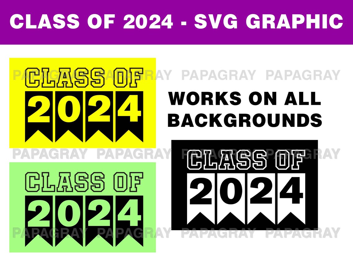 Class of 2024 SVG Graphic Digital Download Class of 2024 - Etsy