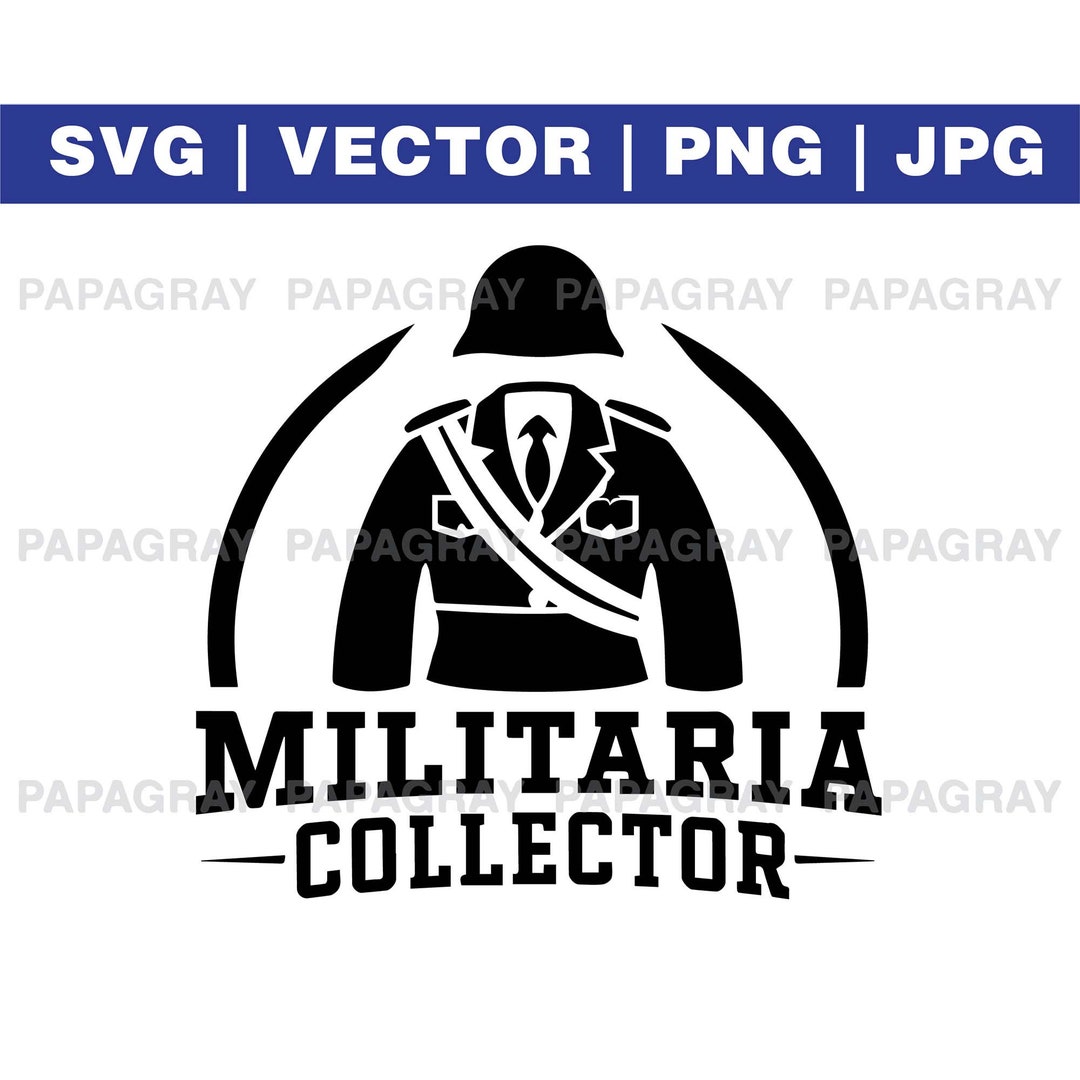 Military Collector SVG Vector Digital Download Army Memorabilia PNG ...