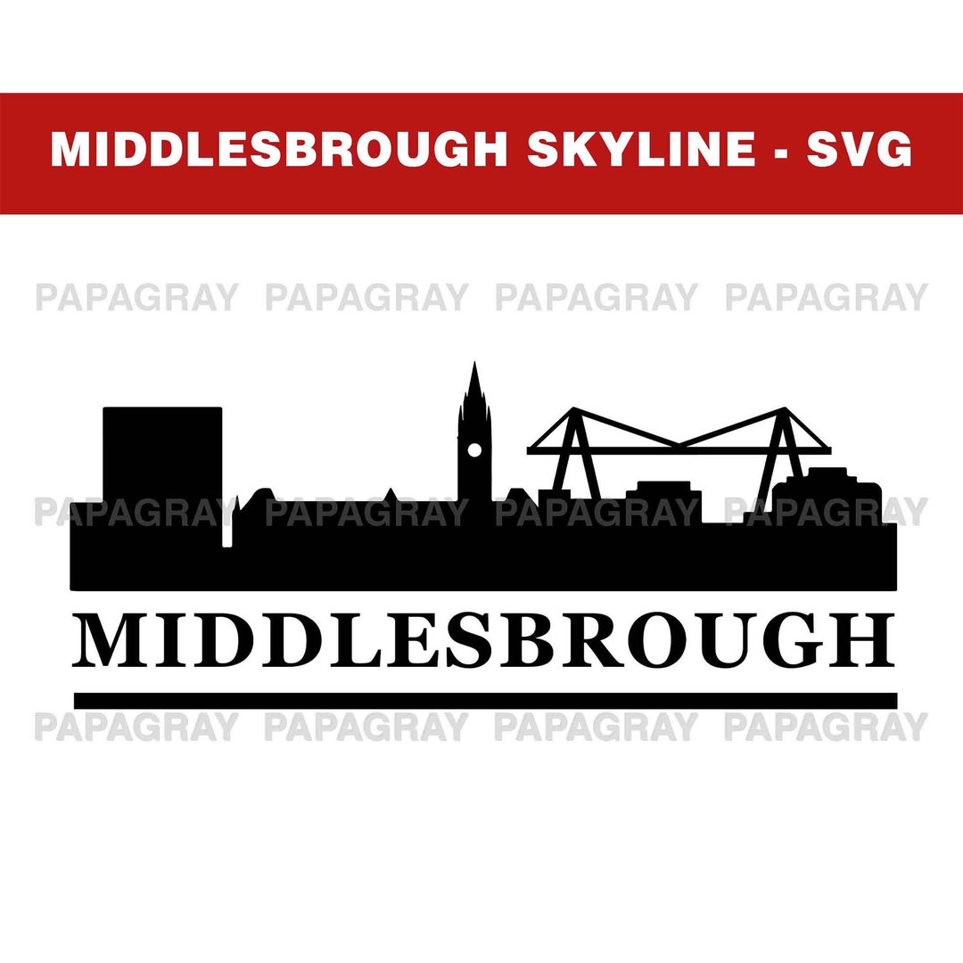 Middlesbrough UK Skyline SVG | Digital Download | Middlesbrough SVG ...