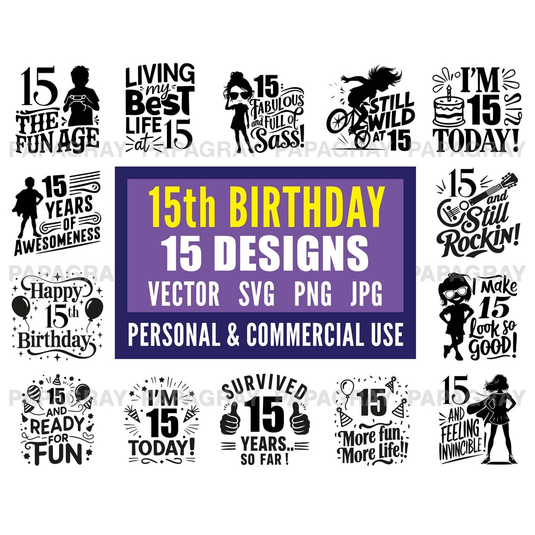 15th Birthday SVG Vector Bundle - 15 Designs | Digital Download ...