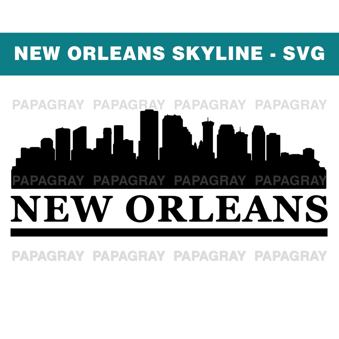 New Orleans Skyline SVG | Digital Download | New Orleans SVG, New ...