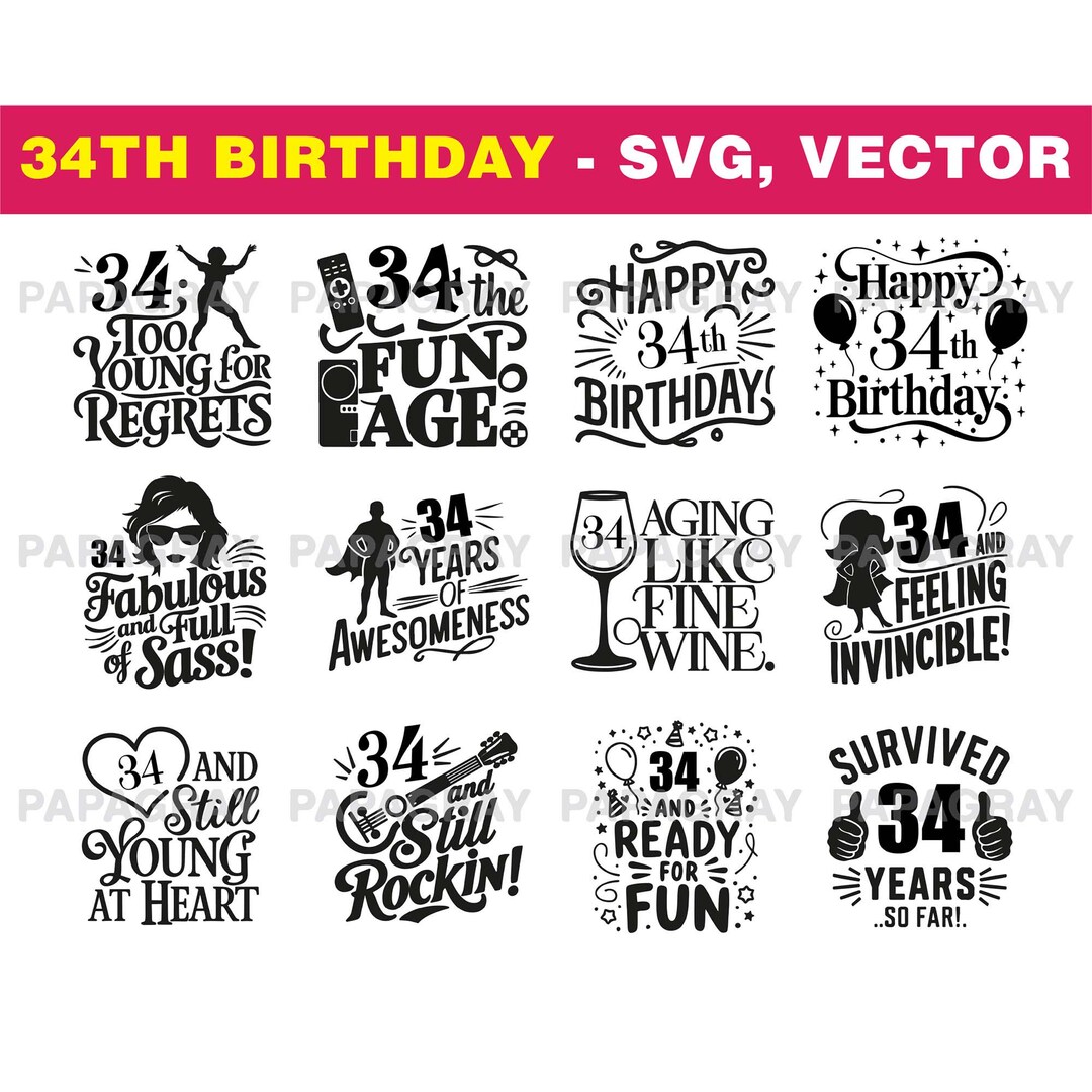 34th Birthday SVG Bundle - 18 Designs | Digital Download | Birthday ...